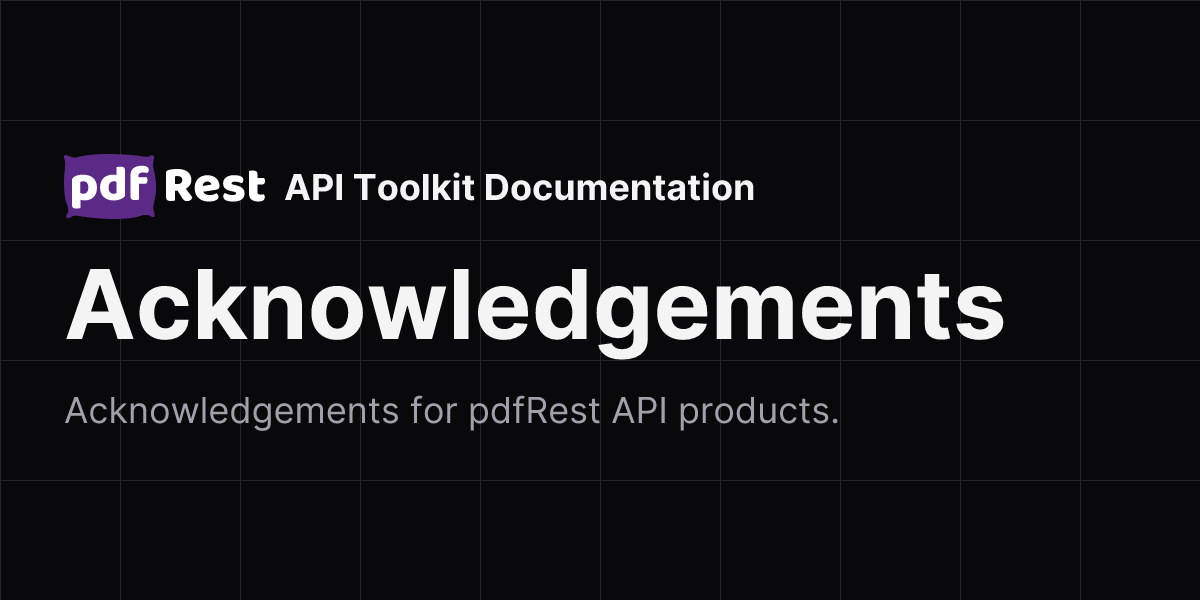 Acknowledgements | pdfRest API Toolkit Documentation
