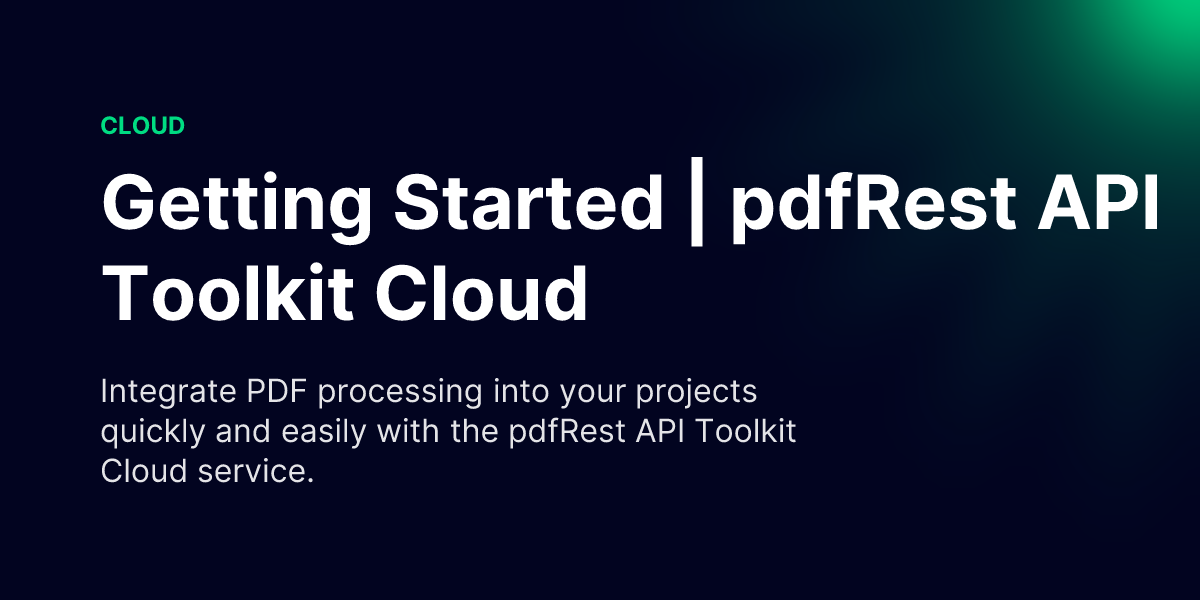 Getting Started | pdfRest API Toolkit Cloud | pdfRest API Toolkit Documentation